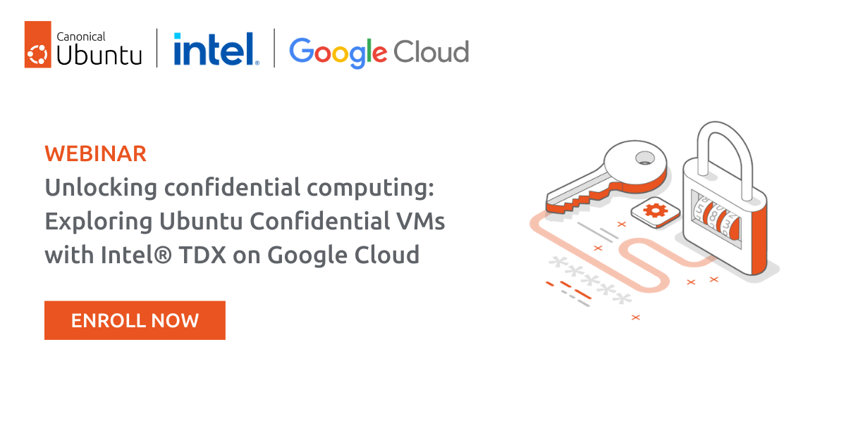 Exploring Ubuntu Confidential VMs with Intel TDX on Google Cloud | Ubuntu Exploring Ubuntu Confidential VMs with Intel TDX on Google Cloud | Ubuntu